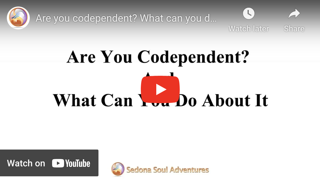 Are you codependent? And what can you do about it... - Sedona Soul ...